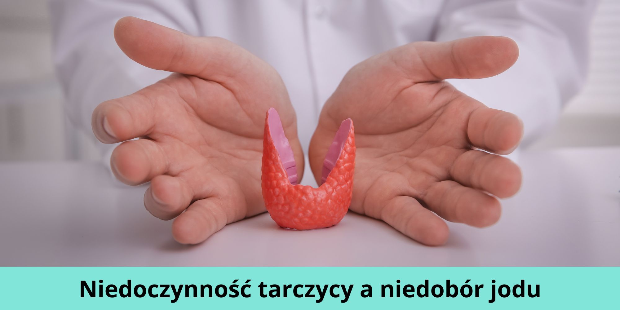 Niedoczynność tarczycy a niedobór jodu - objawy, jak uzupełnić?
