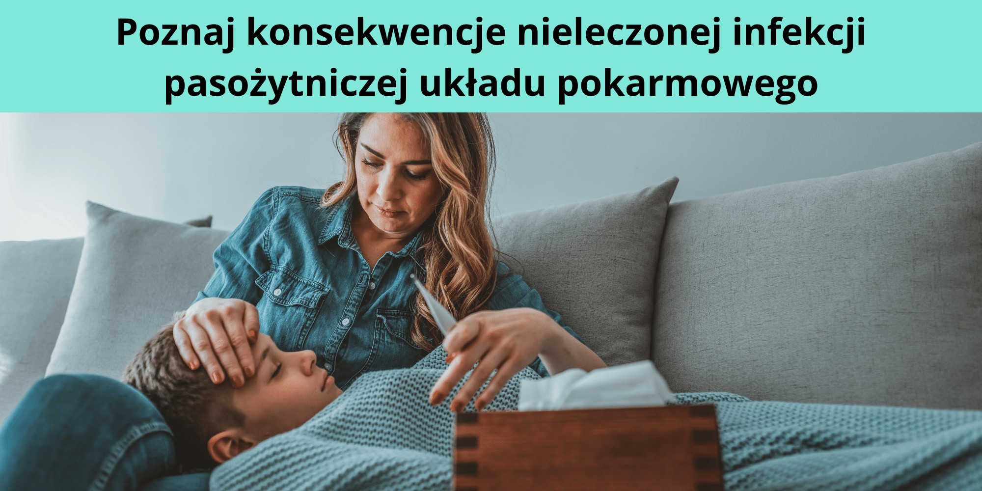 Nieleczona infekcja pasożytnicza układu pokarmowego - skutki